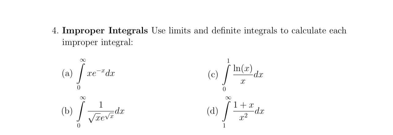 Solved Improper Integrals Use limits and definite integrals | Chegg.com Solved Improper Integrals Use limits and definite integrals | Chegg.com