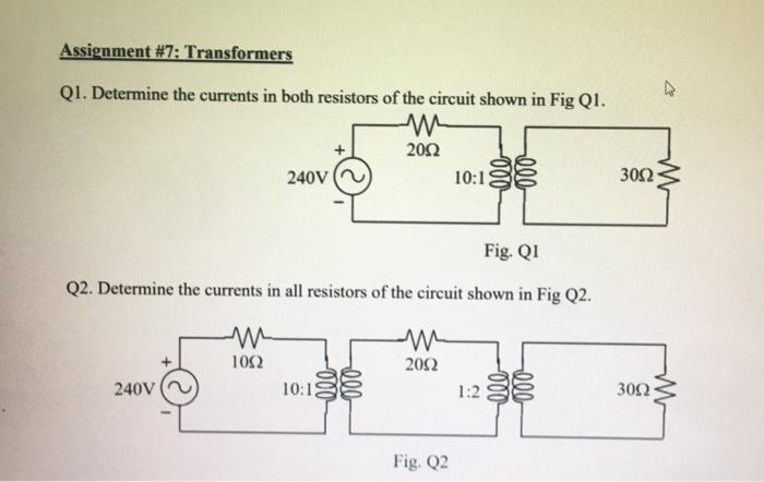 Solved Assignment #7: Transformers Q1. Determine the | Chegg.com