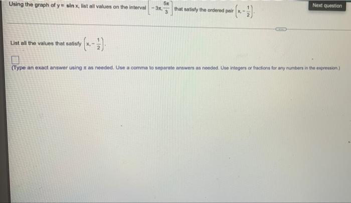 Solved Using the graph of y = sinx, list all values on the | Chegg.com