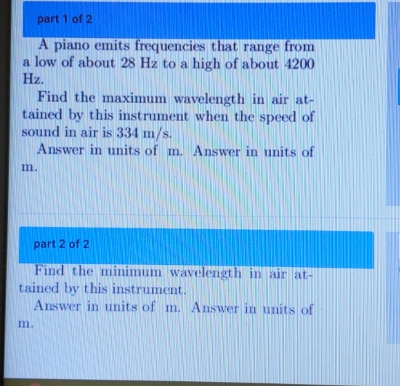 Solved part 1 ﻿of 2A piano emits frequencies that range from | Chegg.com