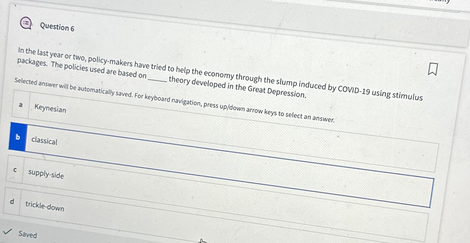 Solved Question 6In the last year or two, policy-makers have | Chegg.com