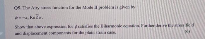 Solved Q5. The Airy stress function for the Mode Il problem | Chegg.com