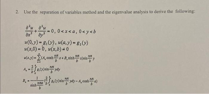 Solved 2. Use the separation of variables method and the | Chegg.com