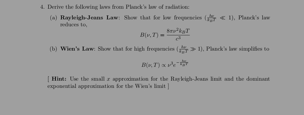 Solved Derive the following laws from Planck's law of | Chegg.com