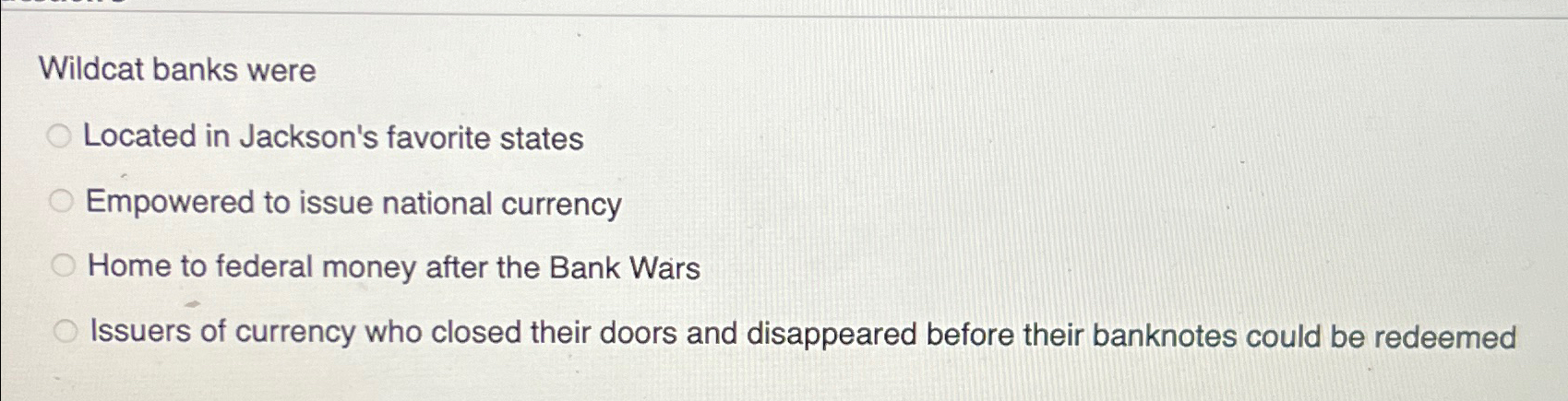 Wildcat banks wereLocated in Jackson's favorite | Chegg.com