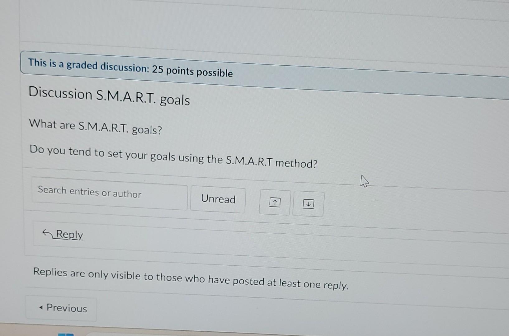 Solved What are S.M.A.R.T. goals? Do you tend to set your | Chegg.com