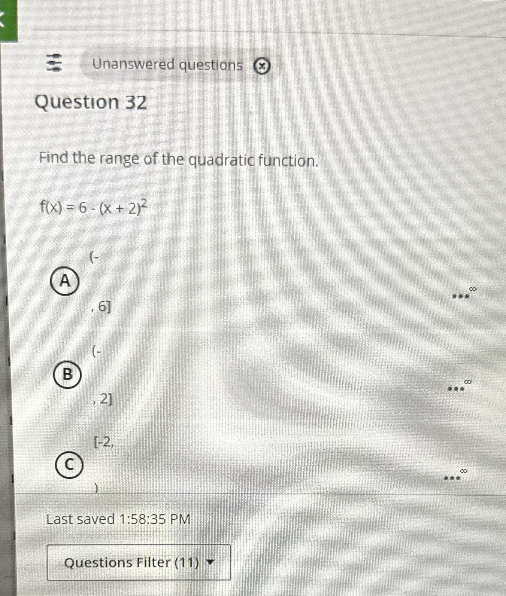 Solved -=Unanswered questionsQuestion 32Find the range of | Chegg.com