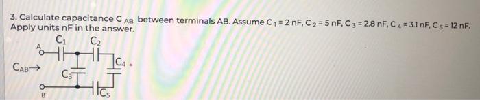 Solved 3. Calculate capacitance CAB between terminals AB. | Chegg.com