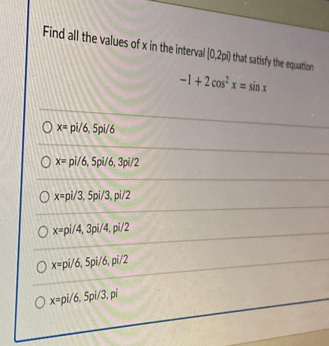 Solved Find all the values of x in the interval (0.2pi] that | Chegg.com
