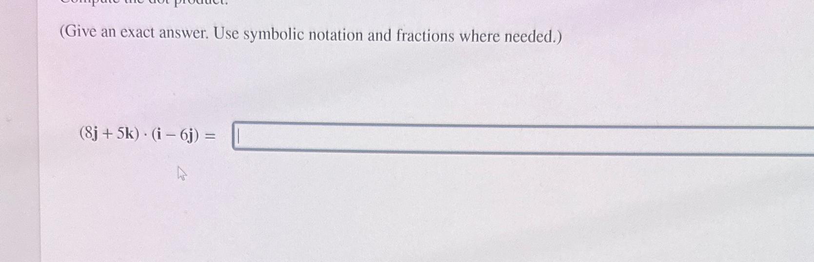 Solved (Give an exact answer. Use symbolic notation and | Chegg.com