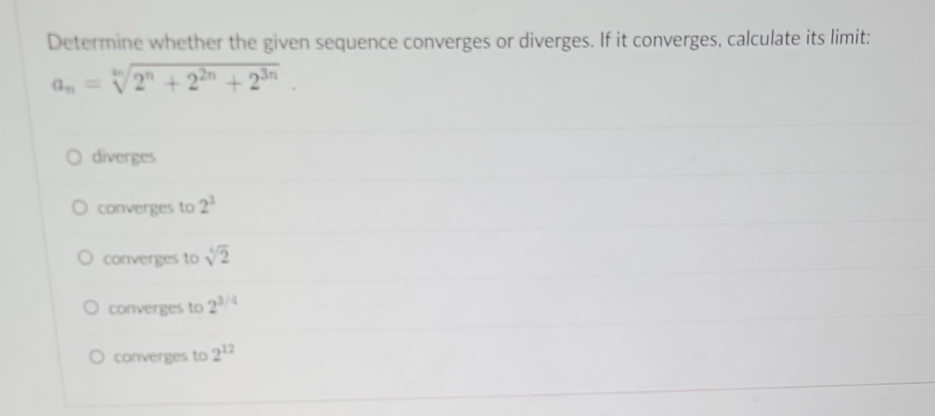 Solved Determine whether the given sequence converges or | Chegg.com