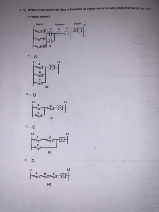 Solved 0.72) Which of the hardwired relay schematics of | Chegg.com