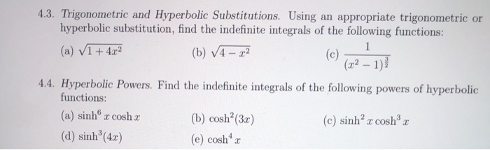 Solved 4.3. Trigonometric and Hyperbolic Substitutions. | Chegg.com