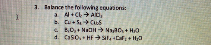 Solved I 3. Balance the following equations: a. Al + Cl2 → | Chegg.com
