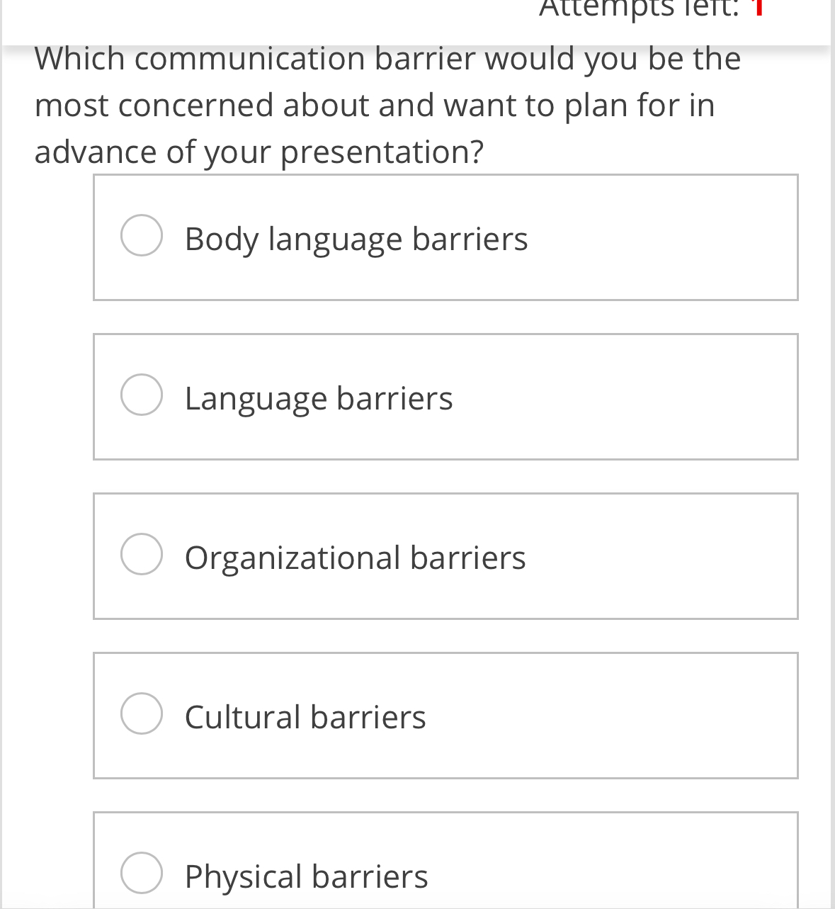 Solved Which communication barrier would you be the most | Chegg.com