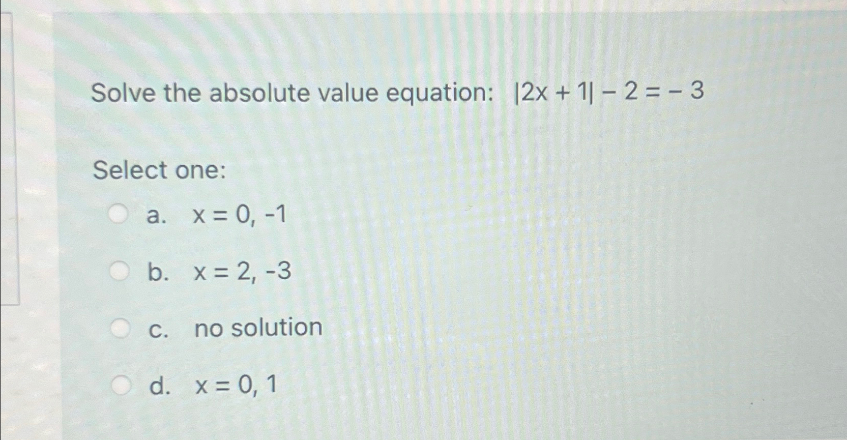 Solved Solve the absolute value equation: |2x+1|-2=-3Select | Chegg.com