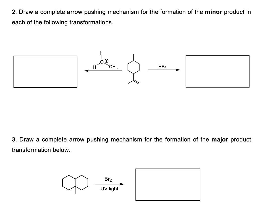 Solved 2. ﻿Draw a complete arrow pushing mechanism for the | Chegg.com