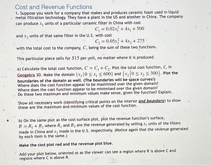 Cost and Revenue Functions 1. Suppose you work for a | Chegg.com