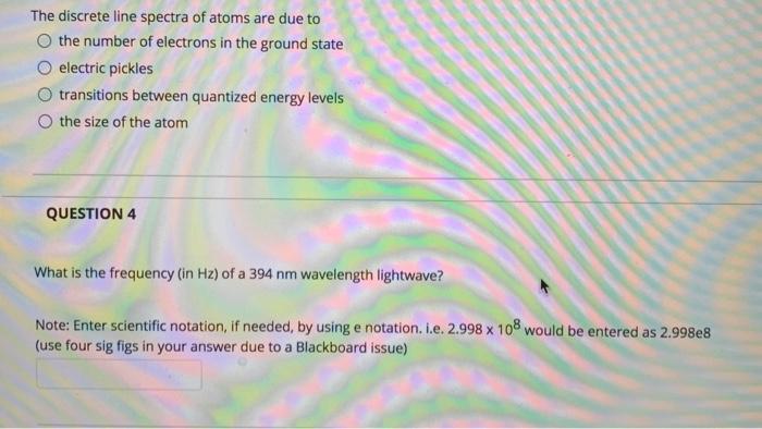 Solved The discrete line spectra of atoms are due to the | Chegg.com