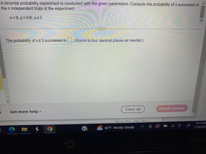 Solved A binomial probability experiment is conducted with | Chegg.com