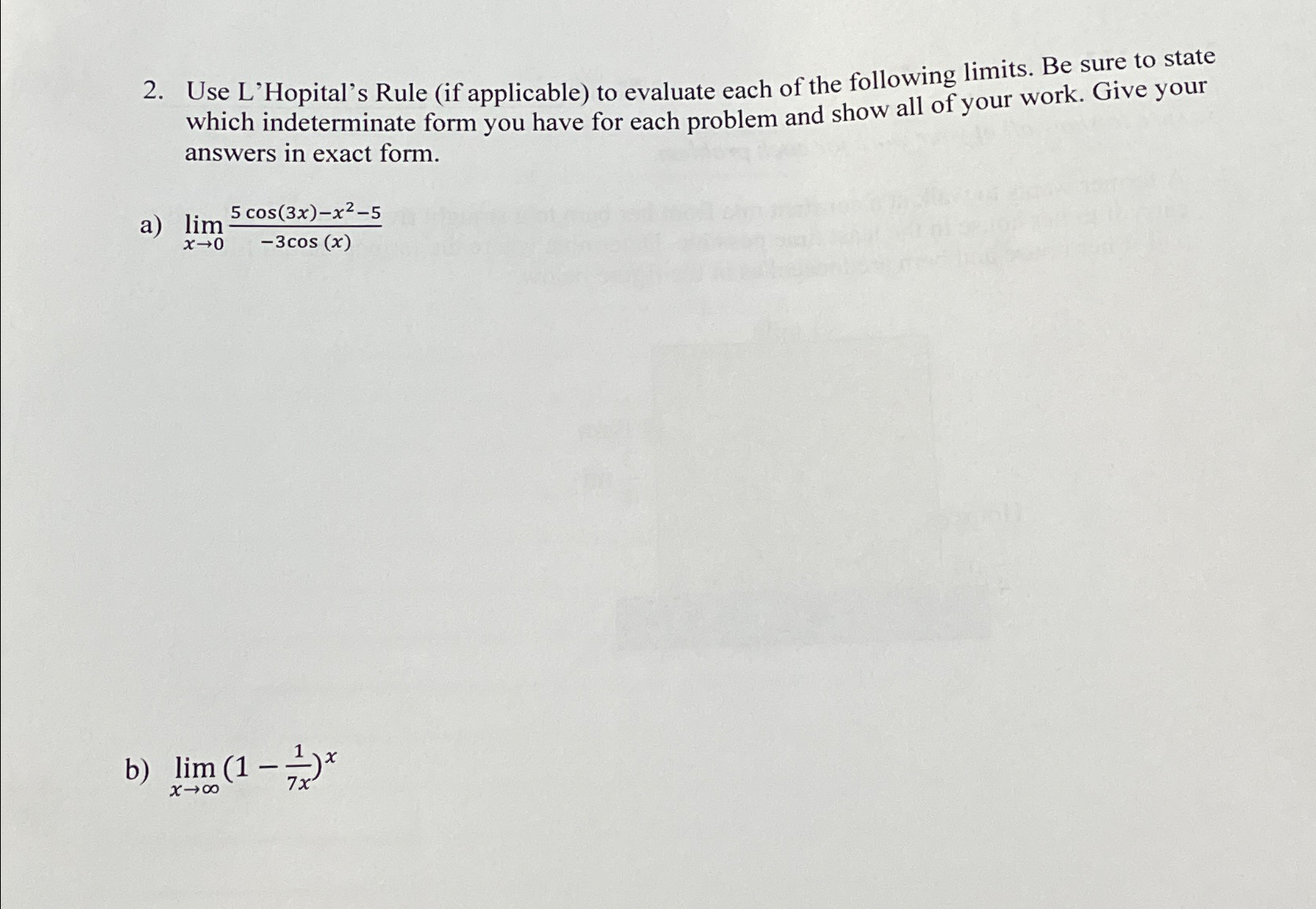 Solved Use L'Hopital's Rule (if applicable) ﻿to evaluate | Chegg.com