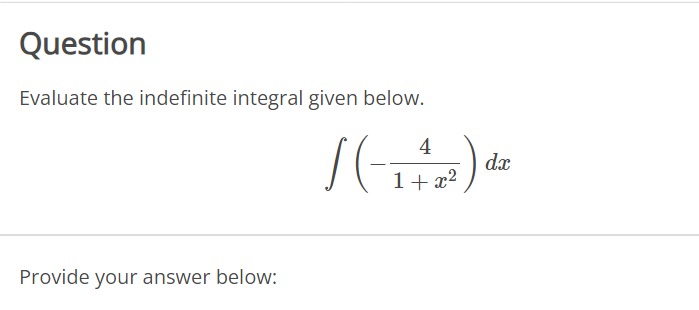 Solved QuestionEvaluate the indefinite integral given | Chegg.com
