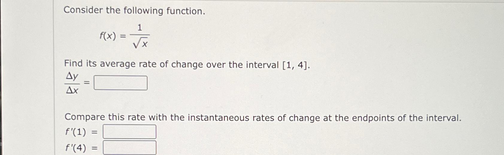 Solved Consider the following function.f(x)=1x2Find its | Chegg.com