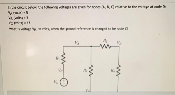 Solved In the circuit below, the following voltages are | Chegg.com
