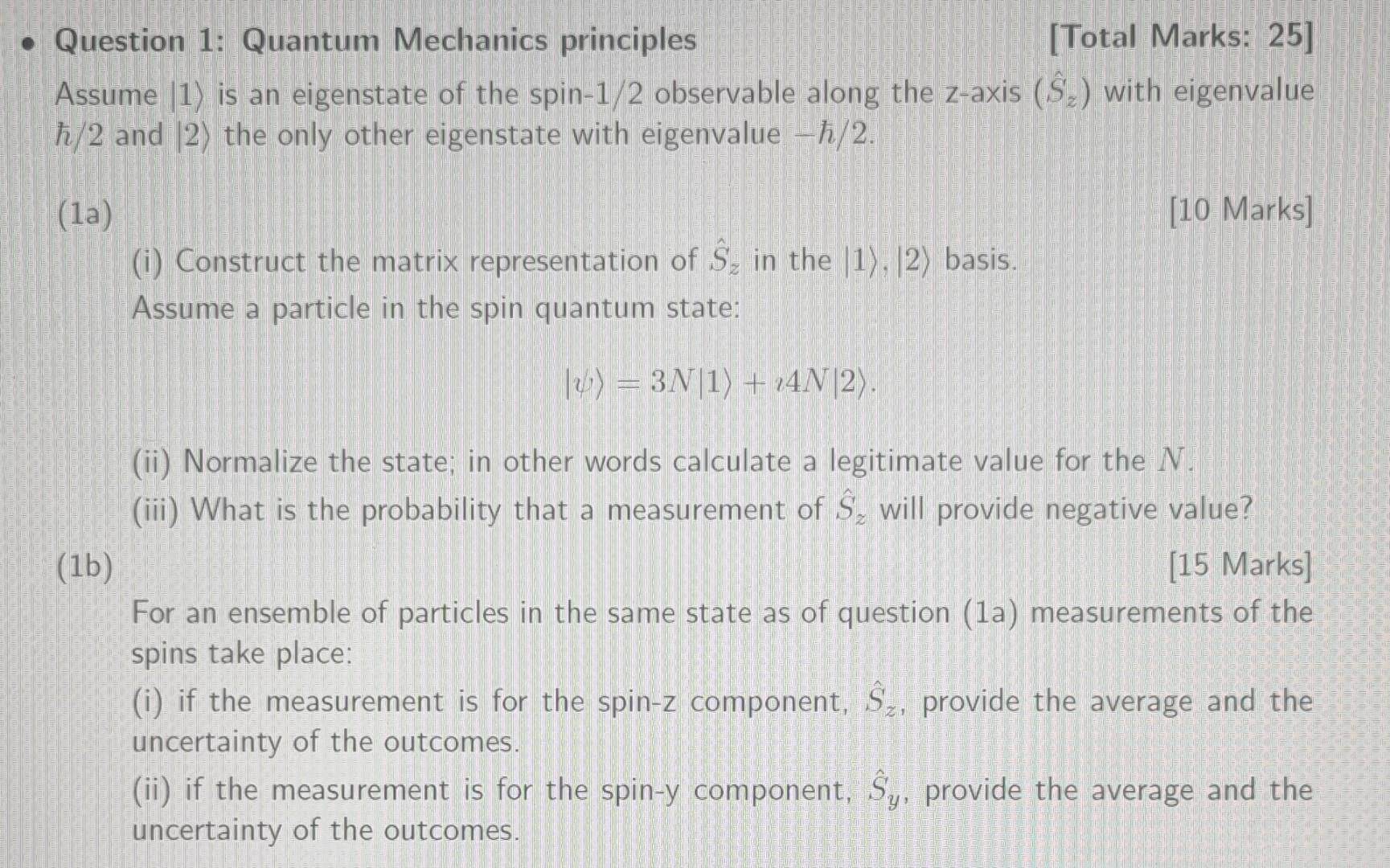 Solved • Question 1: Quantum Mechanics principles [Total | Chegg.com