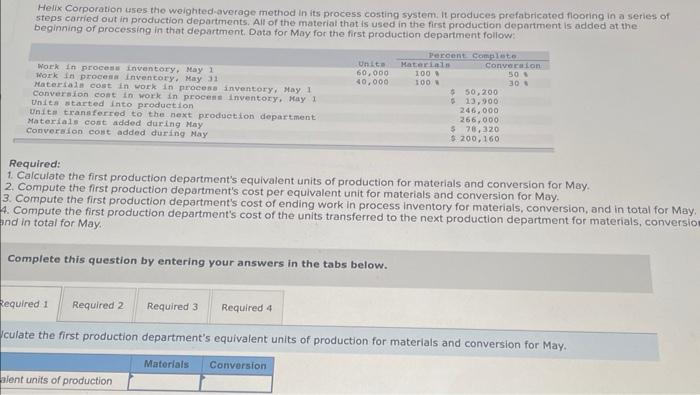 Solved Helix Corporation uses the weighted-average method in | Chegg.com Solved Helix Corporation uses the weighted-average method in | Chegg.com