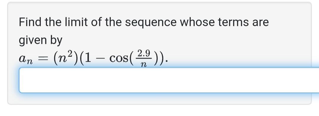 Solved Find the limit of the sequence whose terms are given | Chegg.com