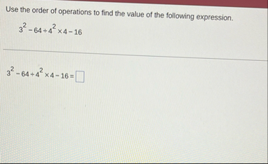Solved Use the order of operations to find the value of the | Chegg.com