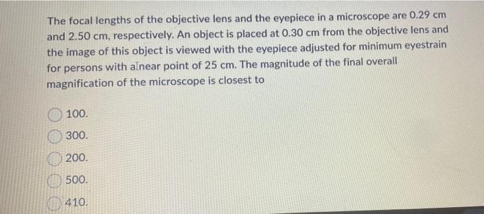 Solved The focal lengths of the objective lens and the | Chegg.com