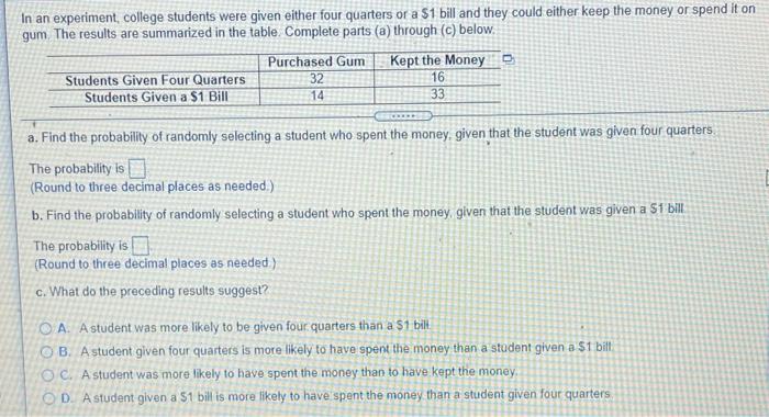 Solved In an experiment, college students were given either | Chegg.com