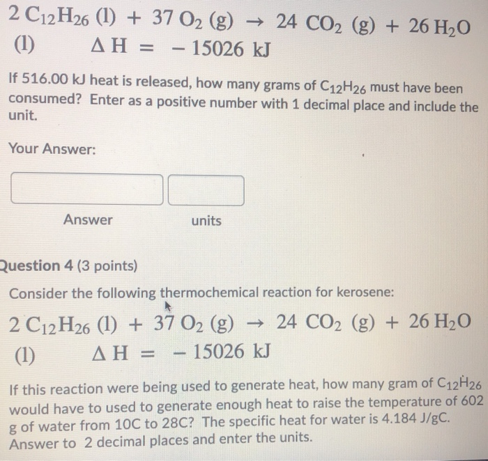 Solved 2 C12H26 (1) + 37 02 (g) → 24 CO2 (g) + 26 H2O (1) AH | Chegg.com
