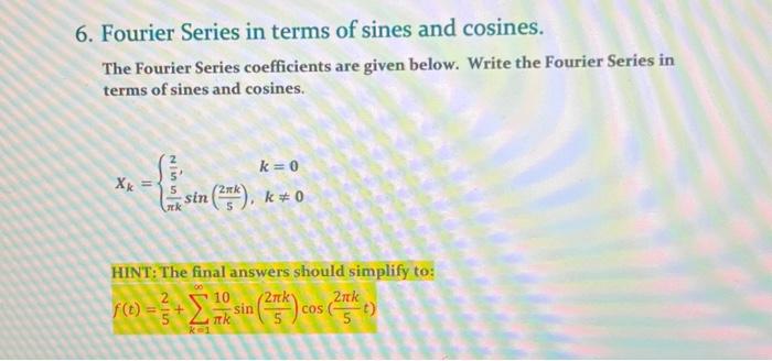 Solved Fourier Series in terms of sines and cosines. The | Chegg.com