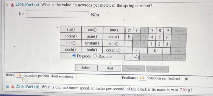 Solved (8\%) Problem 7: The restoring force in a Hooke's Law | Chegg.com