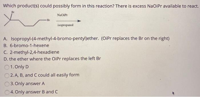 Solved Which product(s) could possibly form in this | Chegg.com