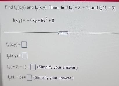 Solved Find fx(x,y) ﻿and fy(x,y). ﻿Then, find fx(-2,-1) ﻿and | Chegg.com