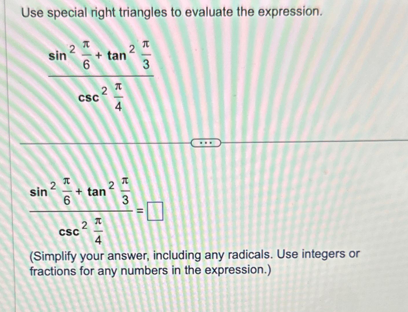 Solved Use special right triangles to evaluate the | Chegg.com