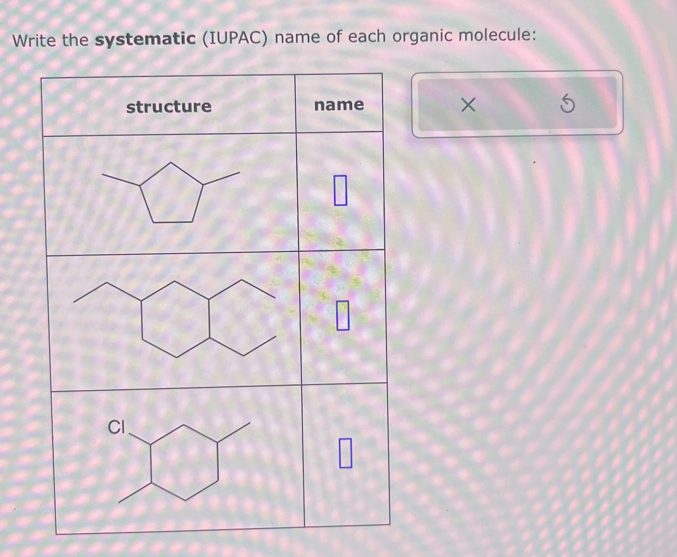 Solved Write the systematic (IUPAC) ﻿name of each organic | Chegg.com