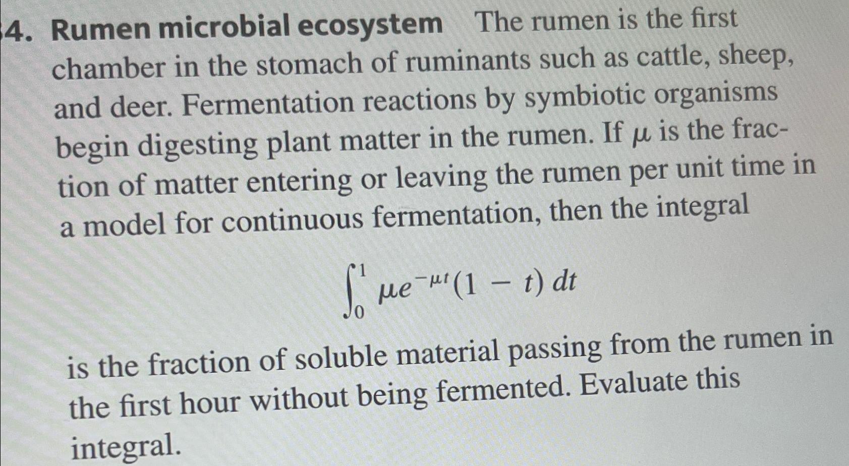Solved Rumen microbial ecosystem The rumen is the first | Chegg.com