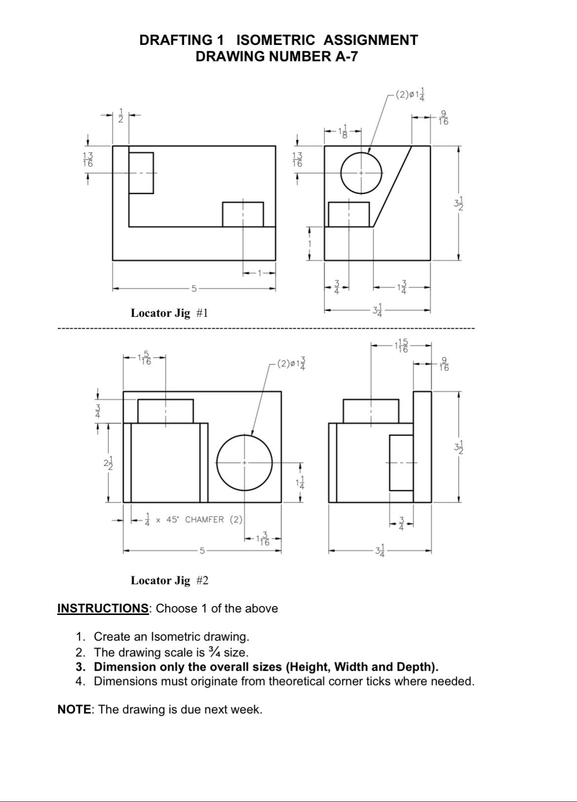 Solved DRAFTING 1 ﻿ISOMETRIC ASSIGNMENT DRAWING NUMBER | Chegg.com
