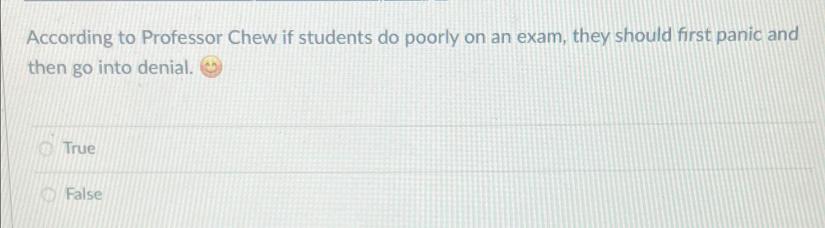 Solved According to Professor Chew if students do poorly on | Chegg.com