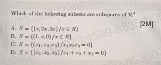 Solved Which of the following subsets are subspaces of R3 A. | Chegg.com