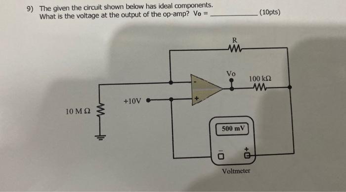 Solved 9) The given the circuit shown below has ideal | Chegg.com