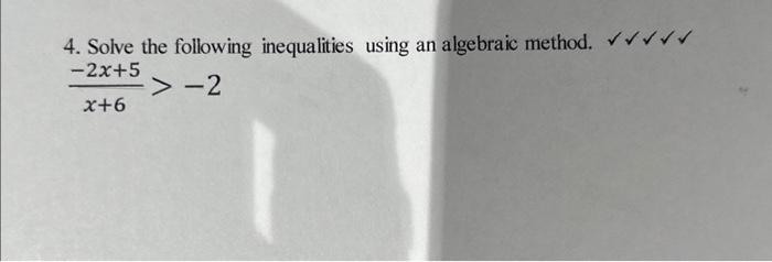 Solved 4. Solve the following inequalities using an | Chegg.com