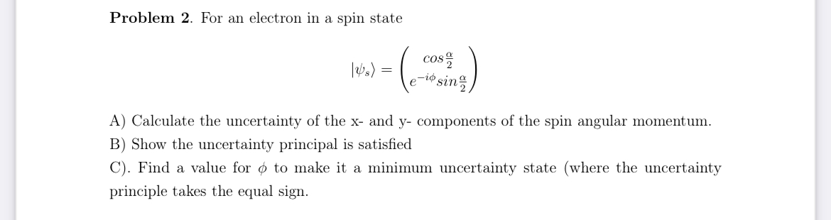 Solved Problem 2. ﻿For an electron in a spin state|ψs:|A) | Chegg.com