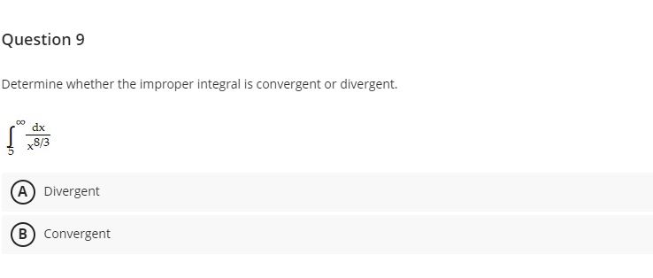 Solved Question 9Determine whether the improper integral is | Chegg.com Solved Question 9Determine whether the improper integral is | Chegg.com