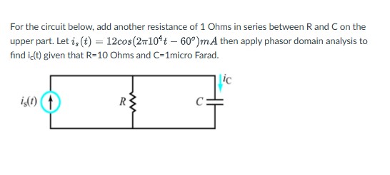 Solved For the circuit below, add another resistance of 1 | Chegg.com